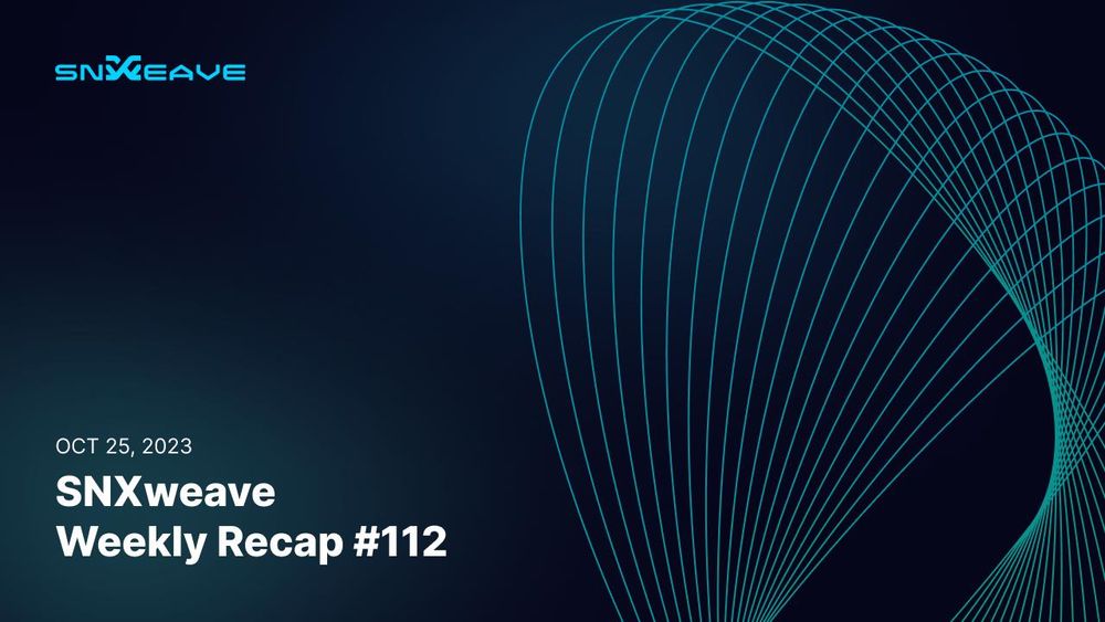 SNXweave Weekly Recap 112