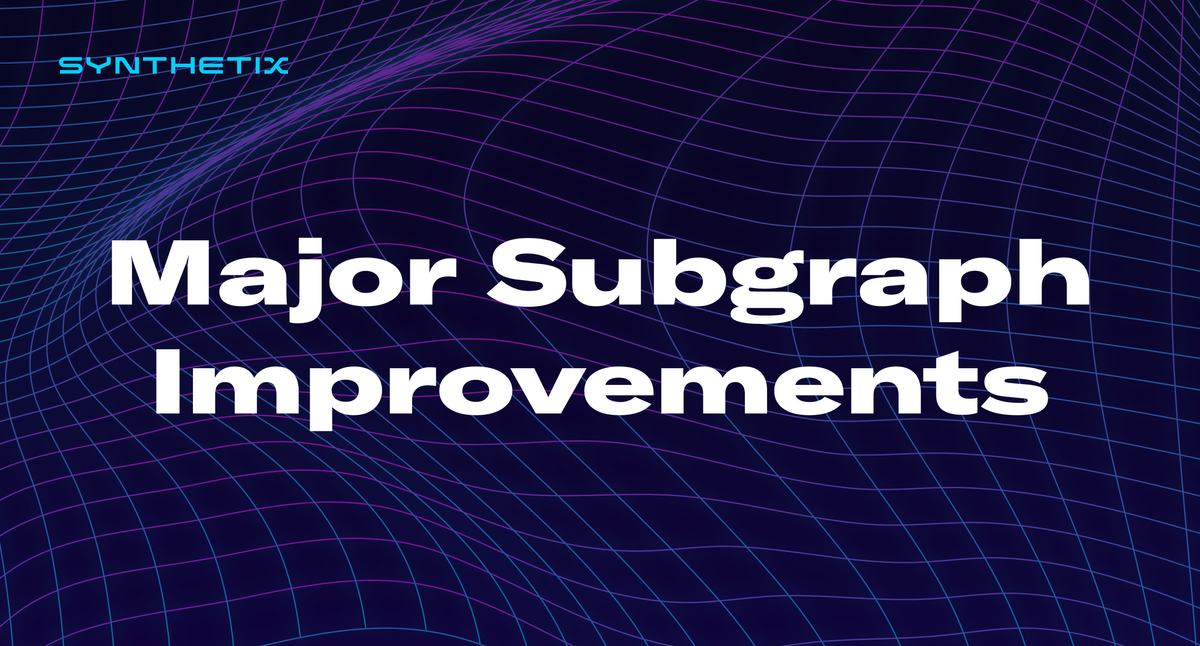 Major Subgraph Improvements 