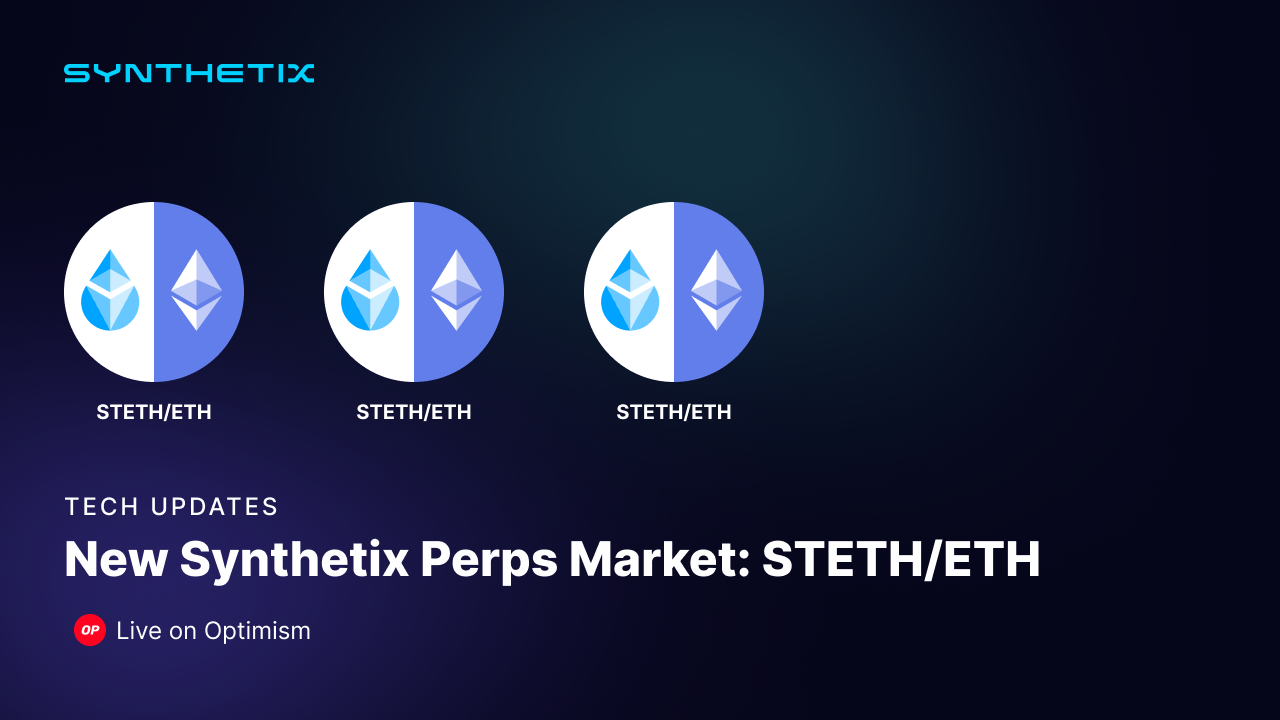 Synthetix Perps lists stETH/ETH Synthetix Perps lists stETH/ETH